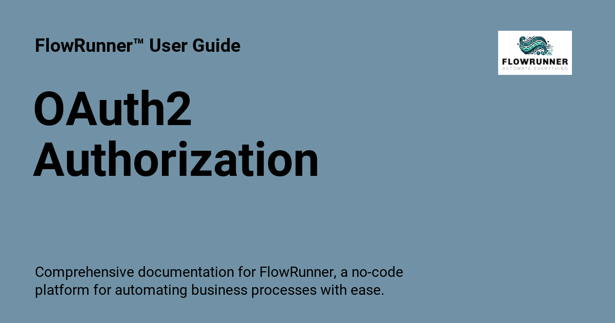 OAuth2 Authorization - FlowRunner™ User Guide