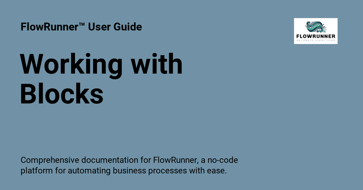 Working With Blocks Flowrunner™ User Guide