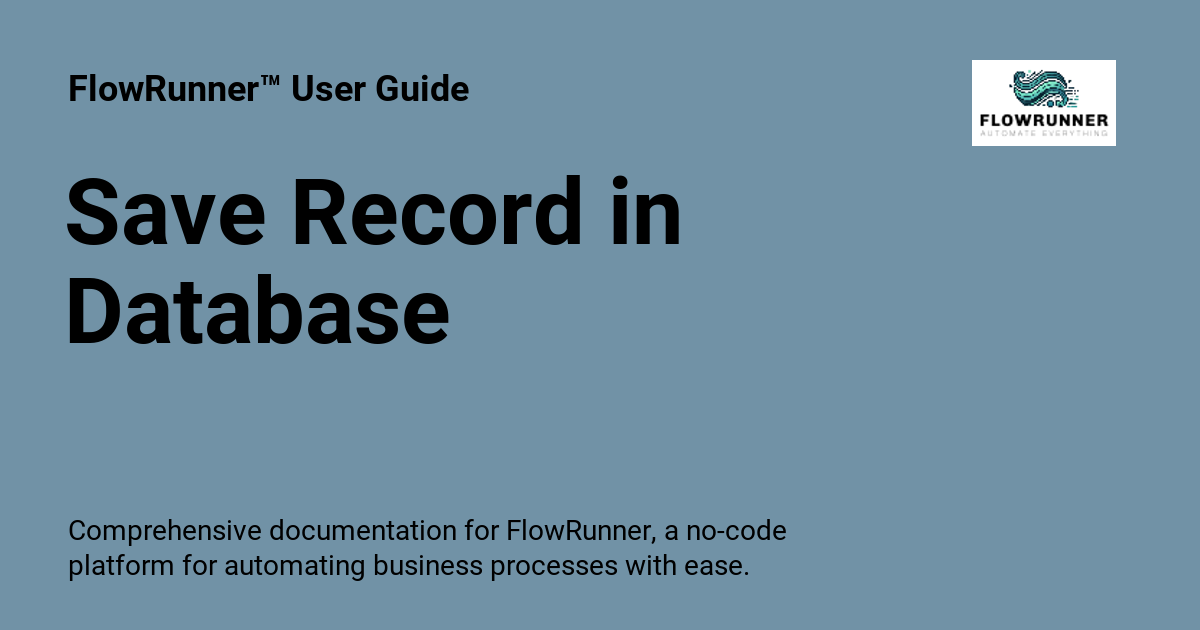 Save Record in Database - FlowRunner™ User Guide